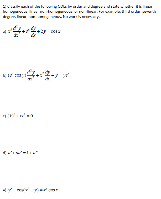 Solved 1) Classify each of the following ODEs by order and | Chegg.com