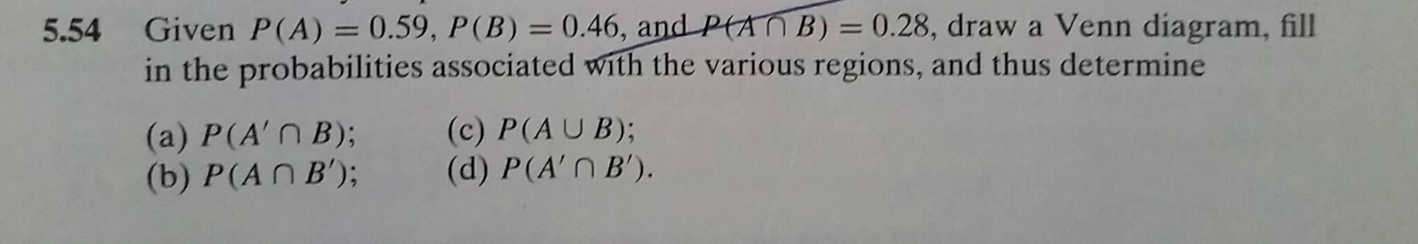 Given P(A) = 0.59, P(B) = 0.46, and P( A intersection | Chegg.com