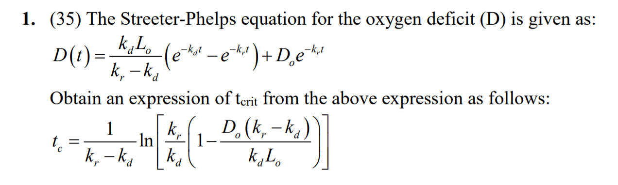 Solved = 1. (35) The Streeter-Phelps equation for the oxygen | Chegg.com