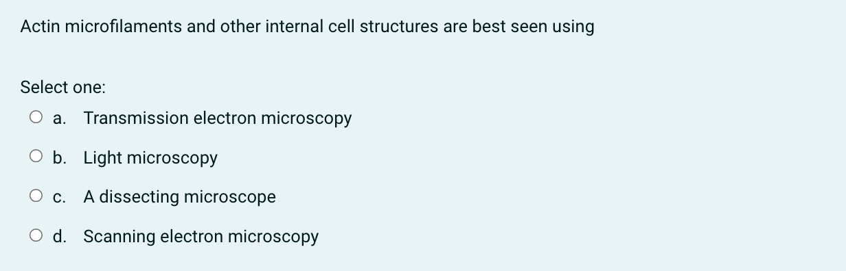Solved Actin microfilaments and other internal cell | Chegg.com