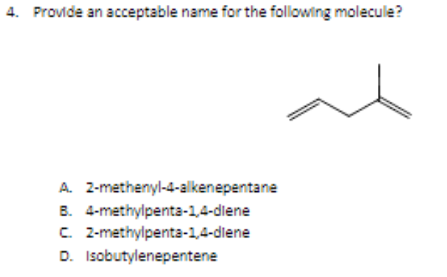 Solved 4. Provlde an acceptable name for the following | Chegg.com