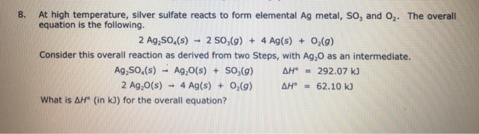 Solved At high temperature, silver sulfate reacts to form | Chegg.com
