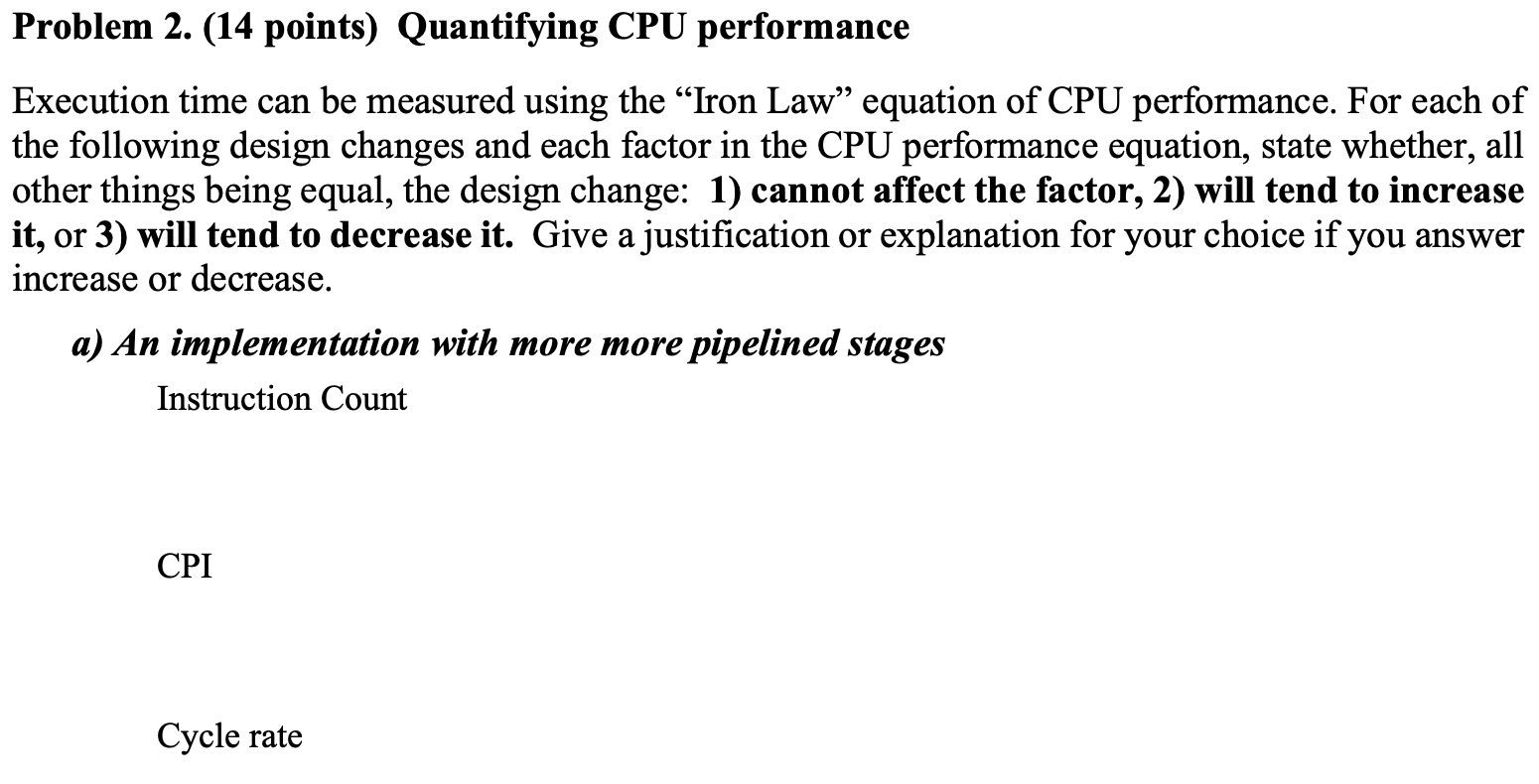 Solved Problem 2. (14 points) Quantifying CPU performance | Chegg.com