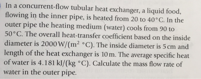 Solved In a concurrent-flow tubular heat exchanger, a liquid | Chegg.com