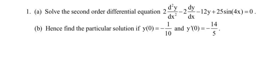 Solved 1. (a) Solve the second order differential equation | Chegg.com