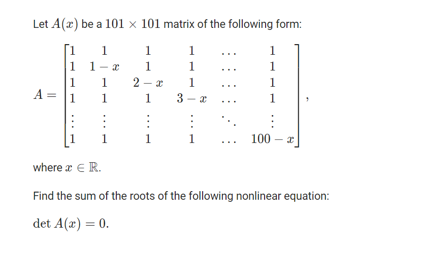 Solved Let A(x) be a 101 x 101 matrix of the following form: | Chegg.com