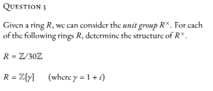 Solved QUESTION 3 Given a ring R, we can consider the unit | Chegg.com