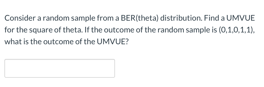 Solved Consider a random sample from a BER(theta) | Chegg.com