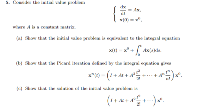 Solved 5. Consider the initial value problem {dtdx=Axx(0)=x0 | Chegg.com