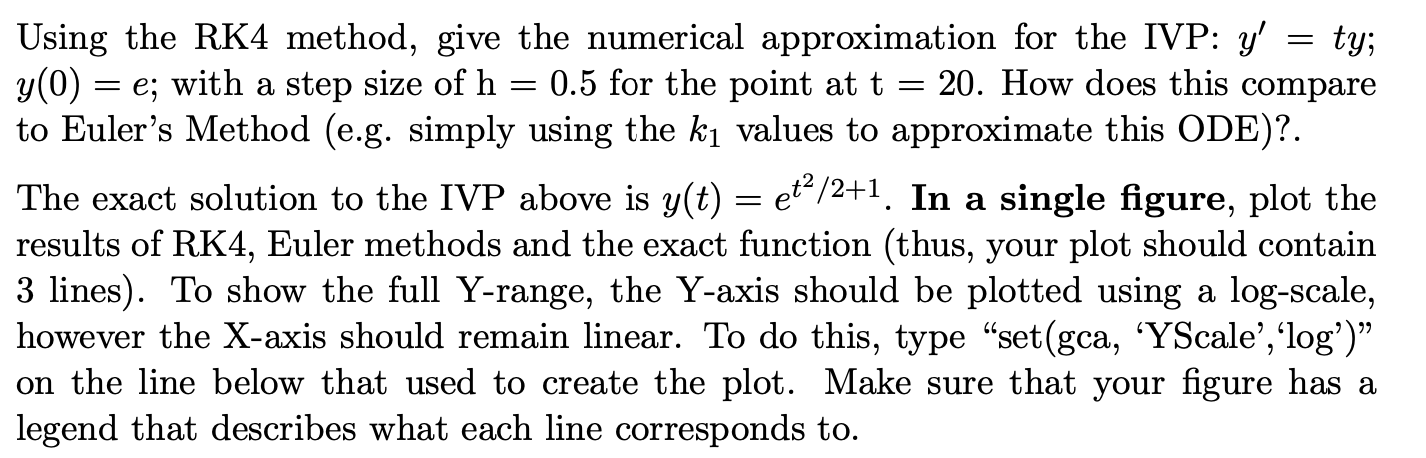 Solved = = = = = e Using the RK4 method, give the numerical | Chegg.com