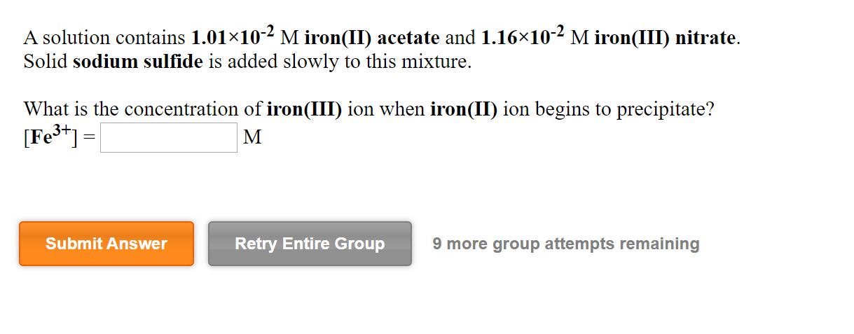 Solved A solution contains 1.01x10-2 M iron(II) acetate and | Chegg.com