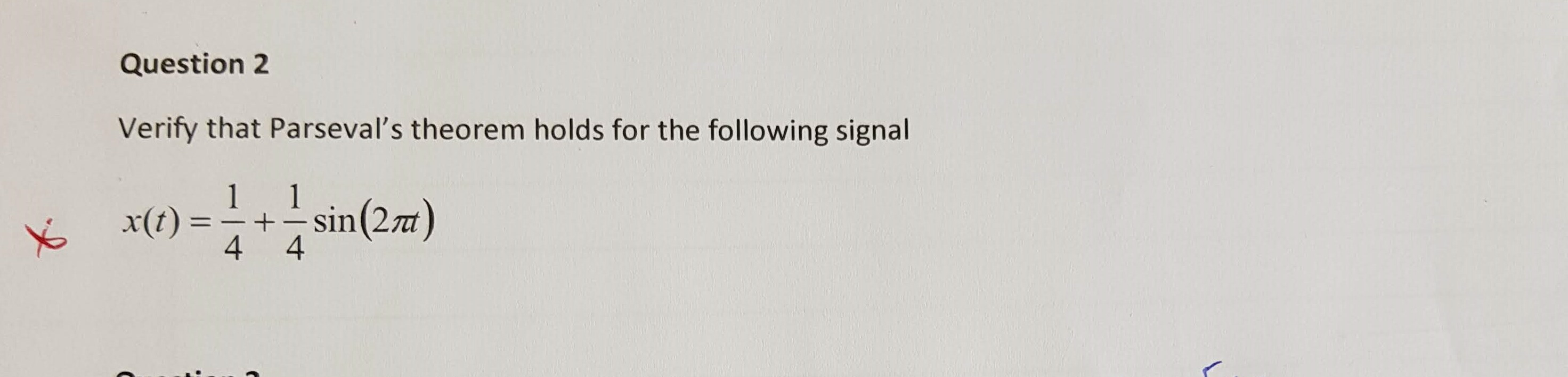 Solved Question 2 Verify that Parseval's theorem holds for | Chegg.com