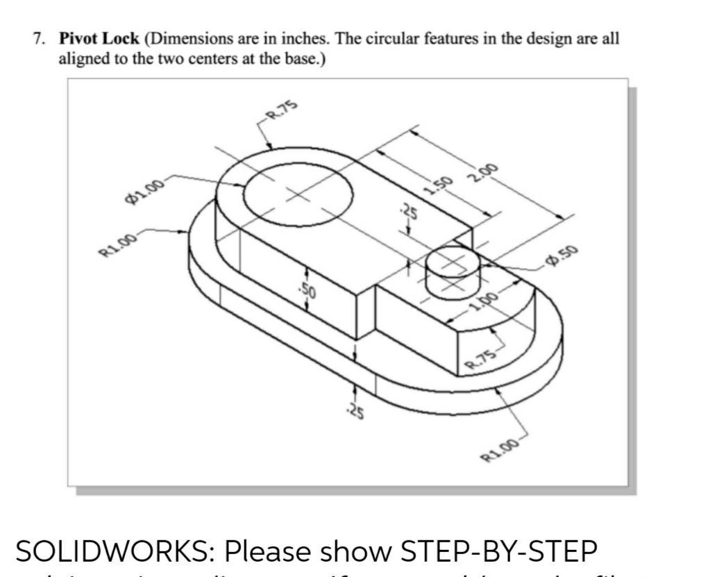 Solved 7. Pivot Lock (Dimensions are in inches. The circular | Chegg.com