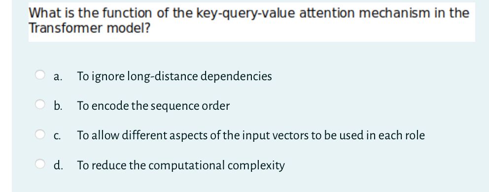 Solved What is the function of the key-query-value attention | Chegg.com