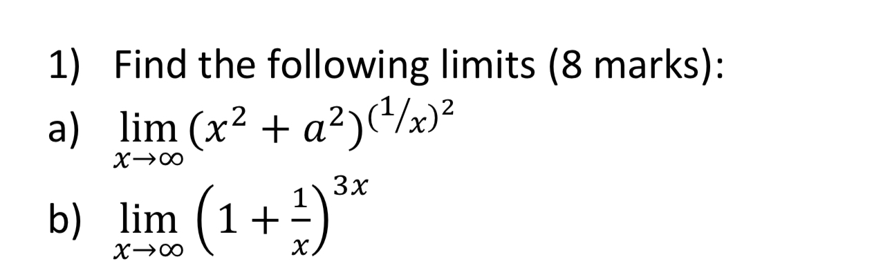 Solved 1) Find the following limits ( 8 marks): a) \\( \\lim | Chegg.com