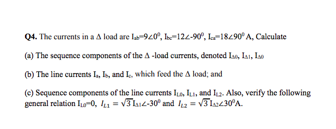 Solved Q4. The currents in a A load are lab=920°, | Chegg.com