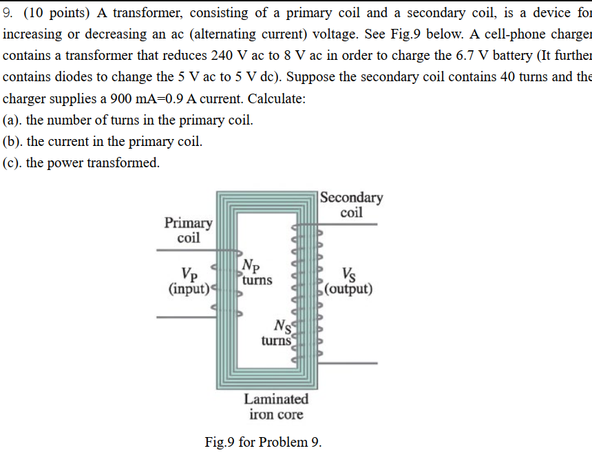 Solved 9. (10 points) A transformer, consisting of a primary | Chegg.com