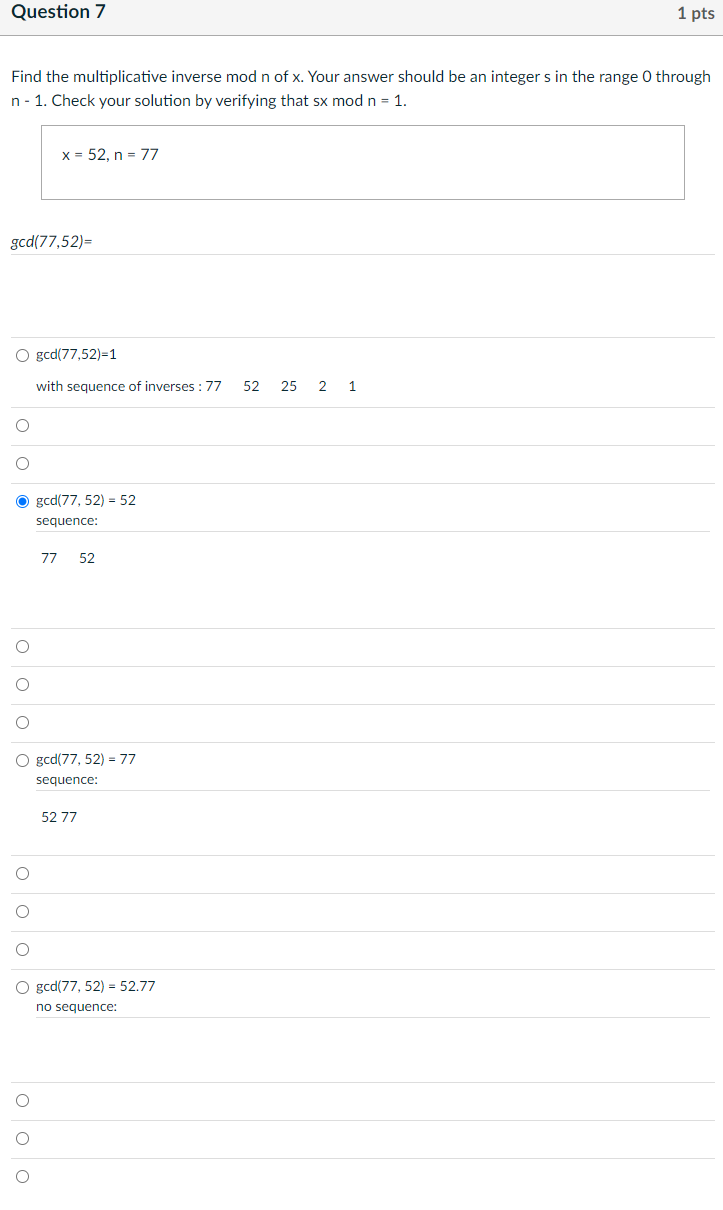 Solved Question 7 1 pts Find the multiplicative inverse mod | Chegg.com