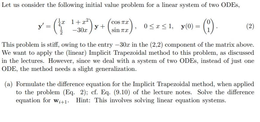 Let us consider the following initial value problem | Chegg.com
