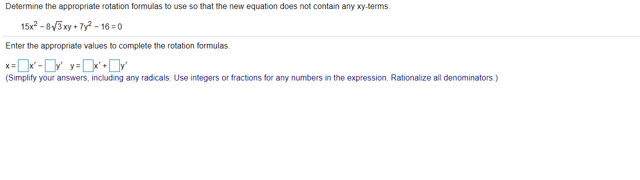 Solved Determine the appropriate rotation formulas to use so | Chegg.com