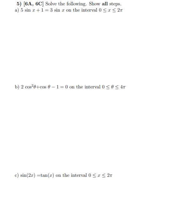 Solved 5) [6 A,6C] Solve the following. Show all steps. a) | Chegg.com