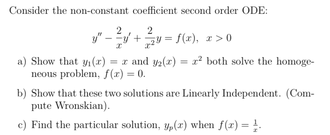 Solved Consider the non-constant coefficient second order | Chegg.com