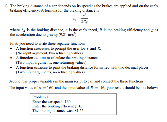 Solved 1) The braking distance of a car depends on its speed | Chegg.com