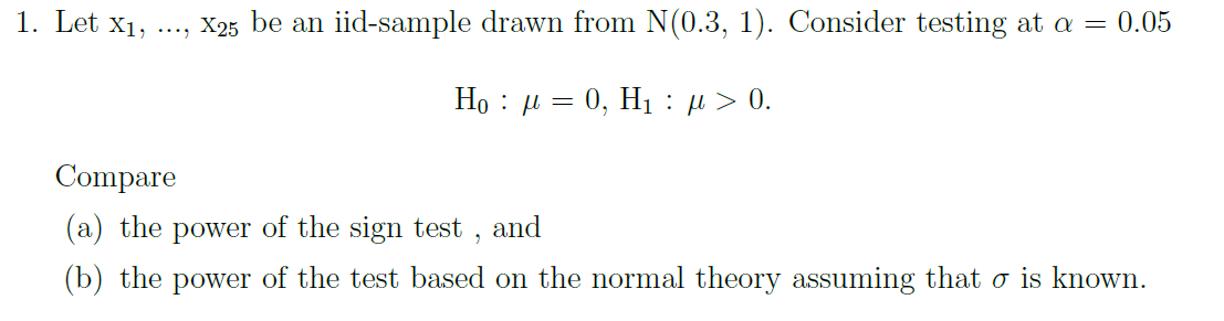 Solved Let x1,…,x25 be an iid-sample drawn from N(0.3,1). | Chegg.com