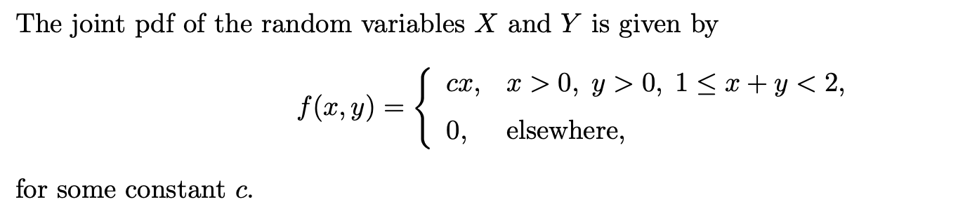 Solved The joint pdf of the random variables X and Y is | Chegg.com