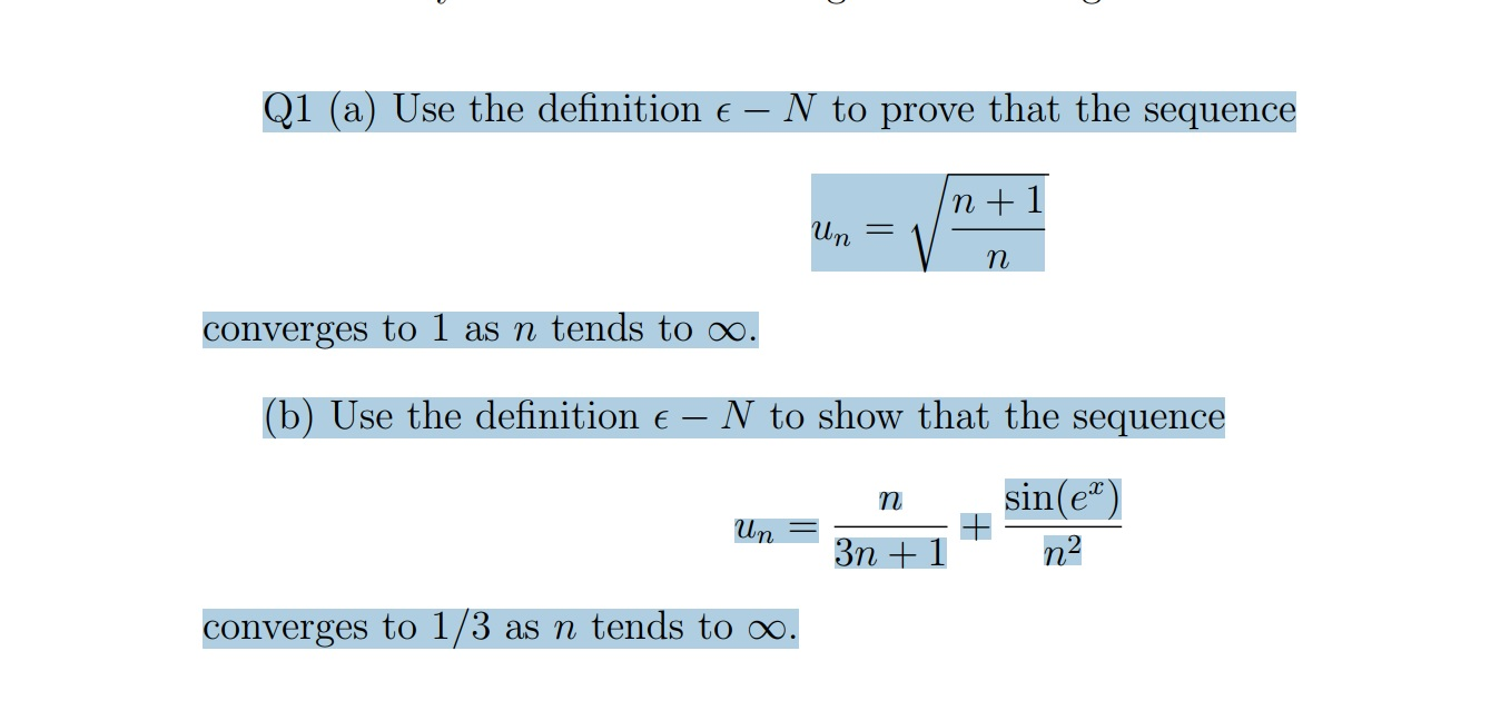 Solved Q1 (a) Use the definition e N to prove that the | Chegg.com