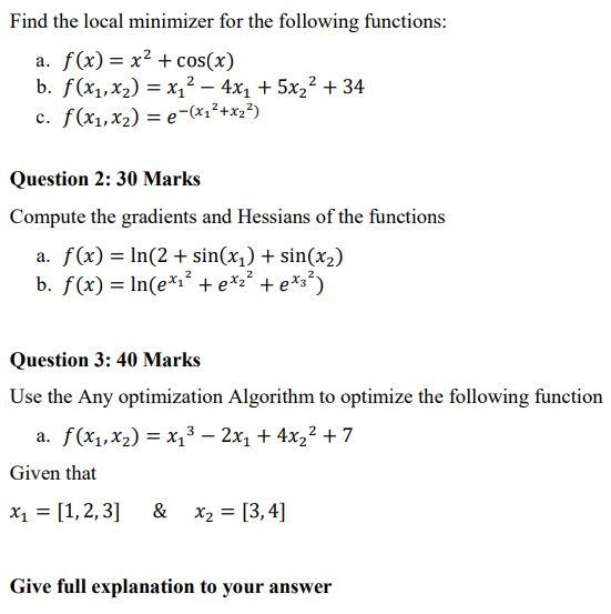 Solved Find the local minimizer for the following functions: | Chegg.com