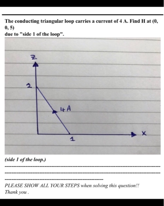 Solved The conducting triangular loop carries a current of 4 | Chegg.com