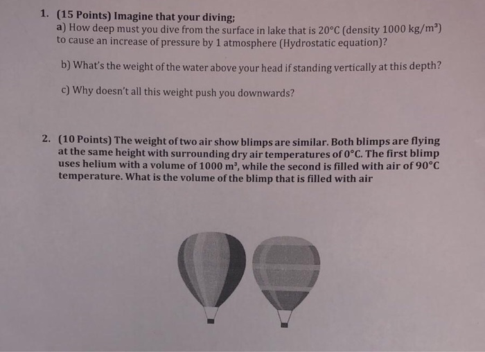 Solved 1. (15 Points) Imagine that your diving; a) How deep | Chegg.com