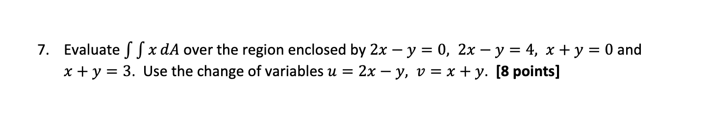 Solved 7. Evaluate ∬xdA over the region enclosed by | Chegg.com