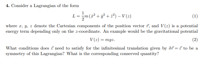Solved 4. Consider a Lagrangian of the form = 3M(*? + y2 + | Chegg.com