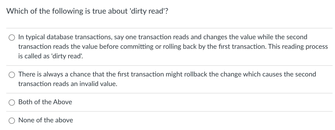 Solved Which of the following is true about 'dirty read'? In | Chegg.com