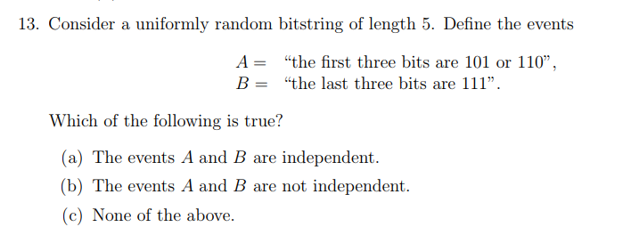Solved 13. Consider a uniformly random bitstring of length | Chegg.com