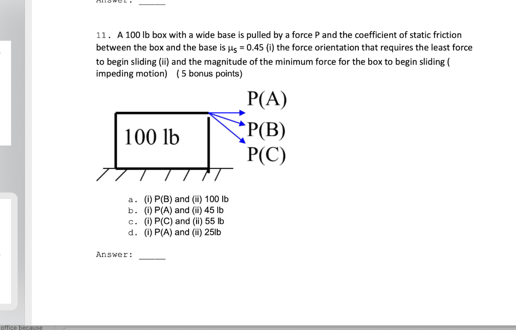 Solved 11. A 100 lb box with a wide base is pulled by a | Chegg.com