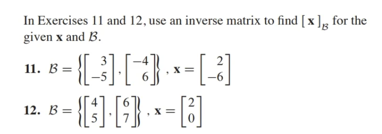 Solved In Exercises 11 and 12, use an inverse matrix to find | Chegg.com
