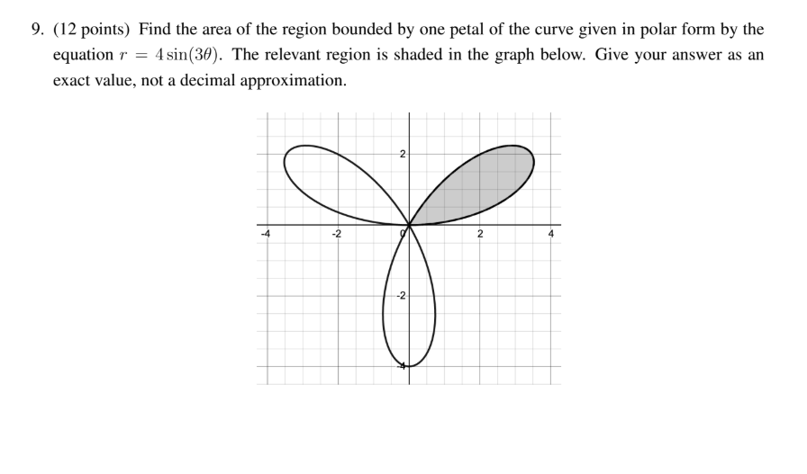 Solved 9. (12 ﻿points) ﻿Find the area of the region bounded | Chegg.com