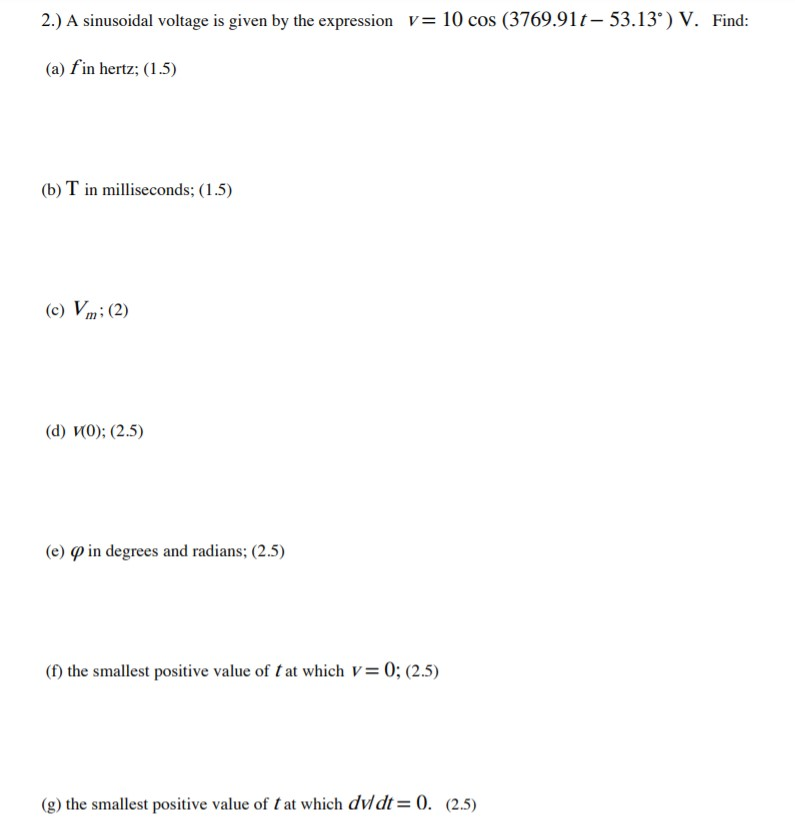 Solved 2.) A sinusoidal voltage is given by the expression | Chegg.com