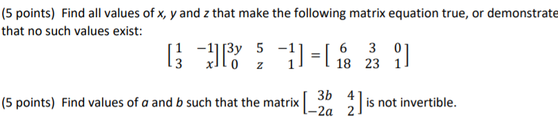 Solved (5 points) Find all values of x, y and z that make | Chegg.com