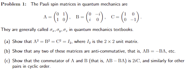 Solved Problem 1: The Pauli spin matrices in quantum | Chegg.com