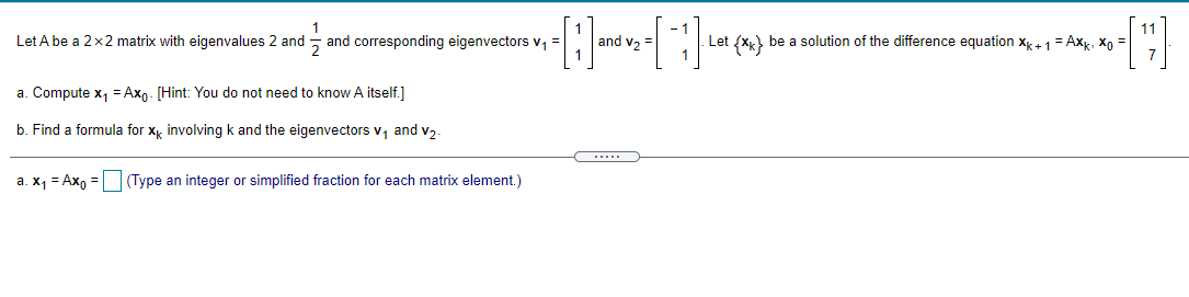 Solved Let A be a 2x2 matrix with eigenvalues 2 and 3 and | Chegg.com
