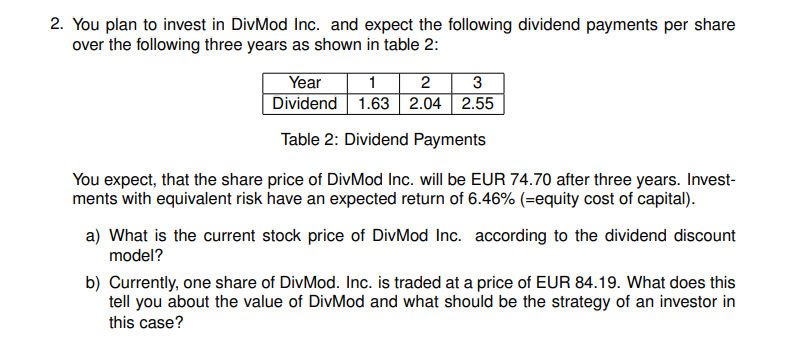 Solved 2. You plan to invest in DivMod Inc. and expect the | Chegg.com
