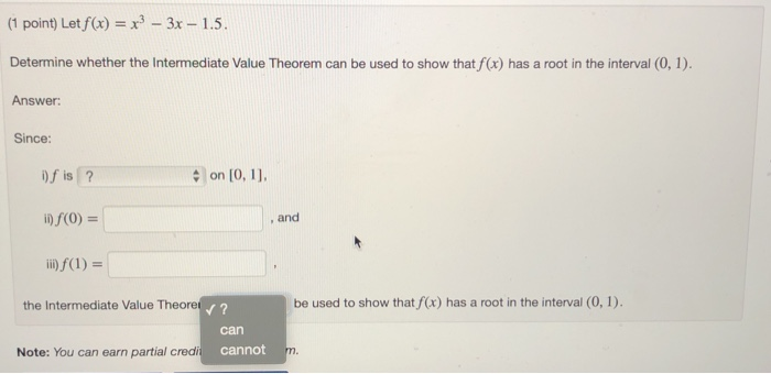 Solved (1 point) Letf(x) = x3-3-15. Determine whether the | Chegg.com