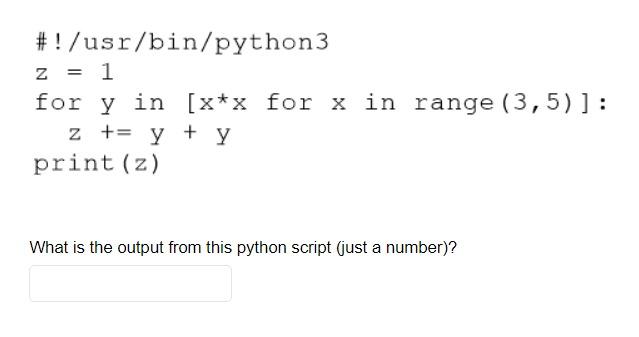 Solved #!/usr/bin/python 3 z=1 for y in [x⋆x for x in range | Chegg.com