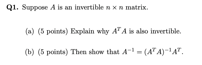 Solved 21. Suppose A is an invertible n×n matrix. (a) (5 | Chegg.com