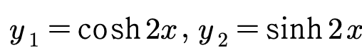 Solved y1=cosh2x,y2=sinh2x | Chegg.com