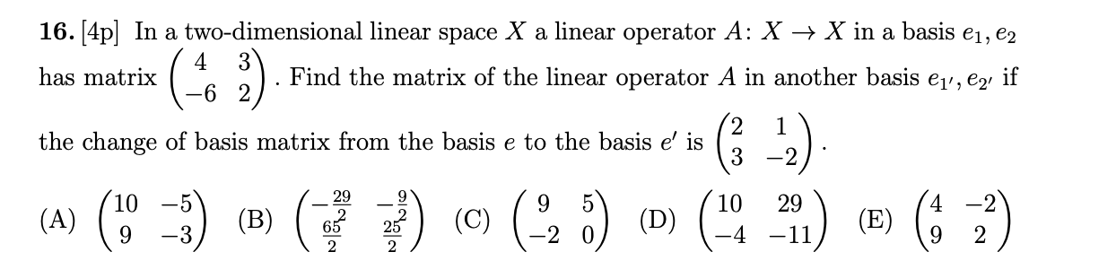 Solved 16. [4p] In a two-dimensional linear space X a linear | Chegg.com